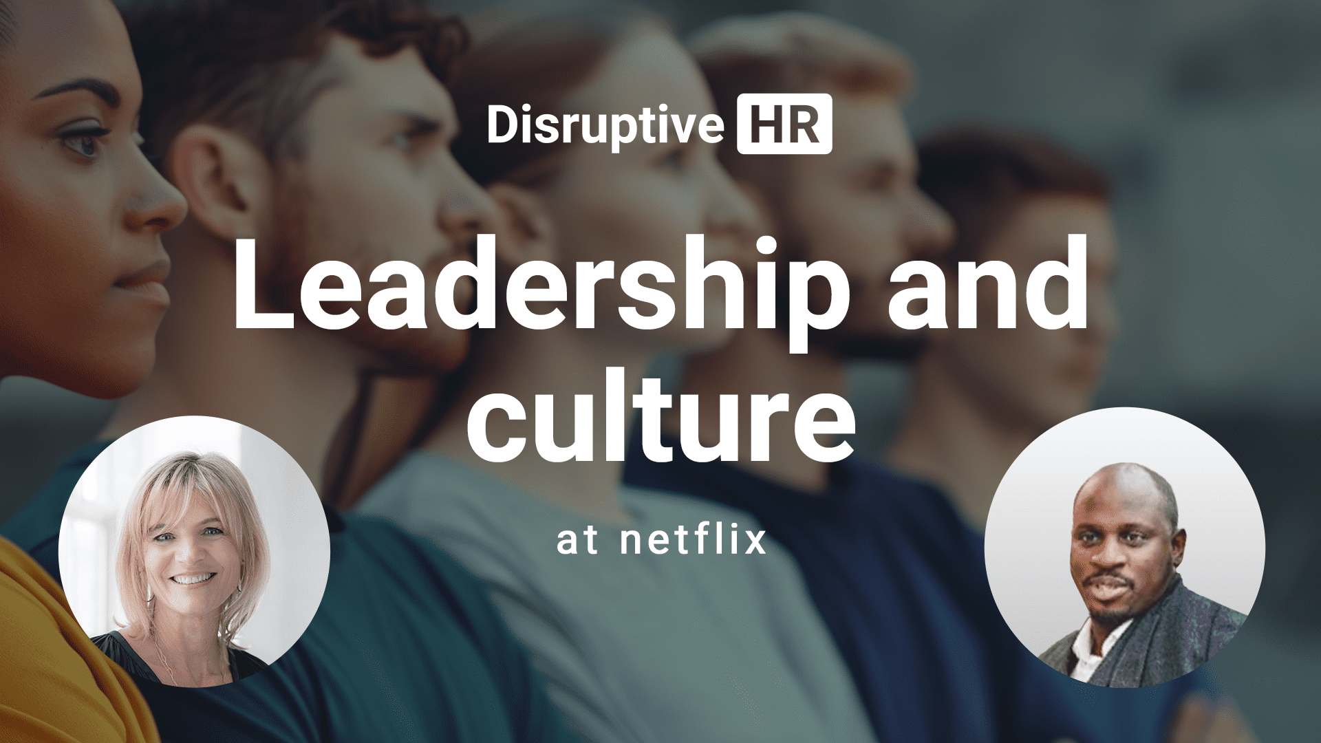 Leadership and culture at Netflix - Disruptive HR